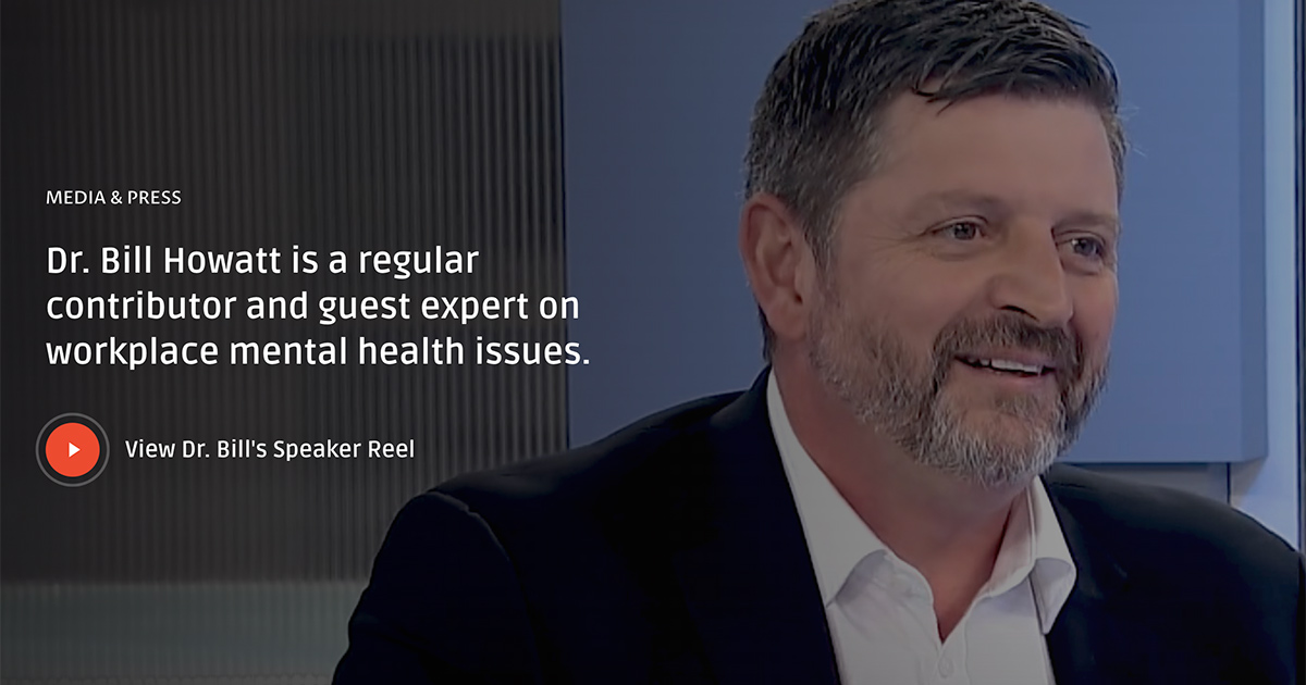 Bill Howatt, workplace mental health expert, in the media